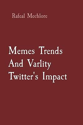 Memes Trends And Varlity Twitter's Impact | Cokesbury