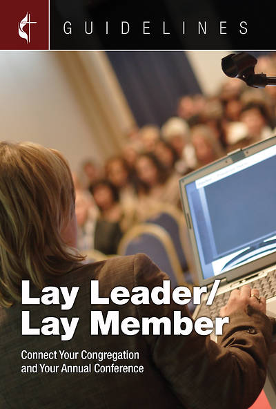 Guidelines Lay Leader/Lay Member | Cokesbury