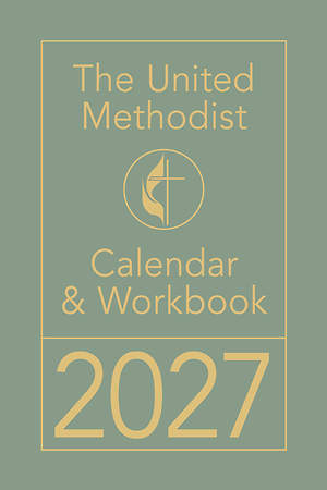 The United Methodist Calendar & Workbook 2027