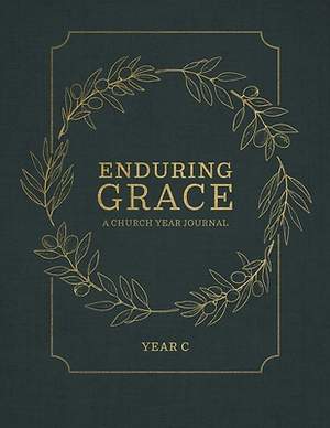 Enduring Grace - A Church Year Journal Year C